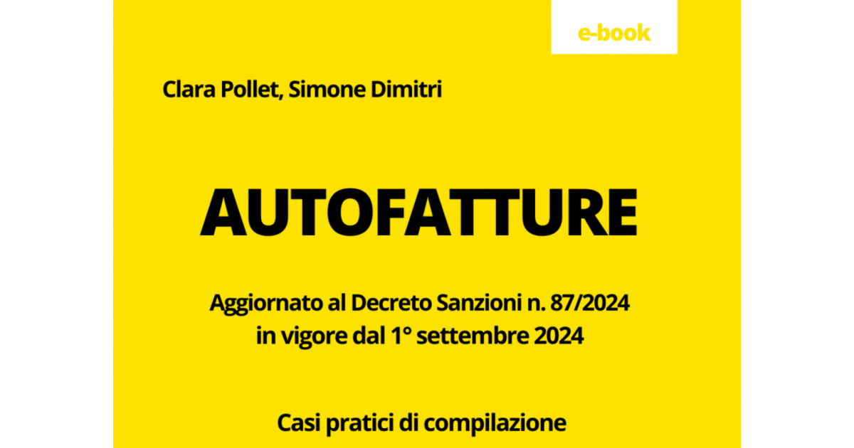 Autofatture e casi pratici di compilazione - FISCOeTASSE.com