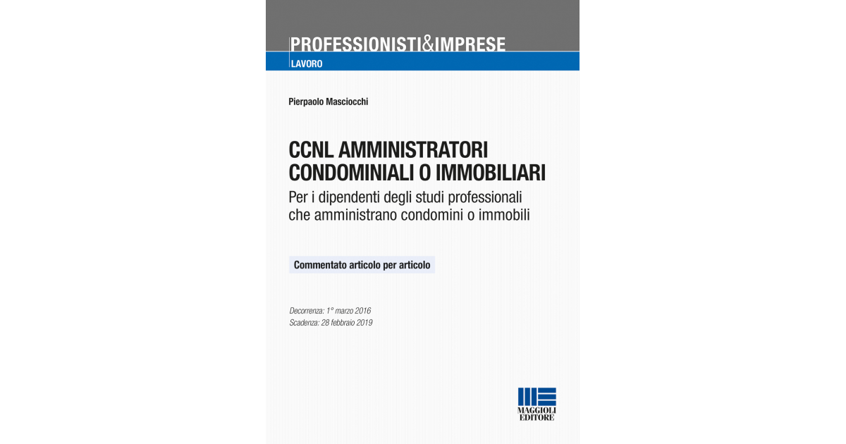 CCNL amministratori condominiali o immobiliari(Libro) - FISCOeTASSE.com