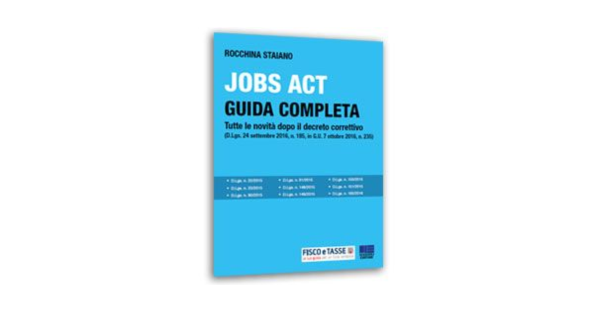 Jobs Act: Guida completa (eBook 2016) - FISCOeTASSE.com