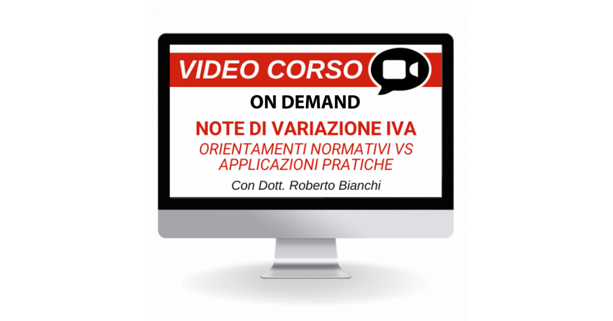 Note di variazione IVA: norme e applicazioni pratiche - FISCOeTASSE.com